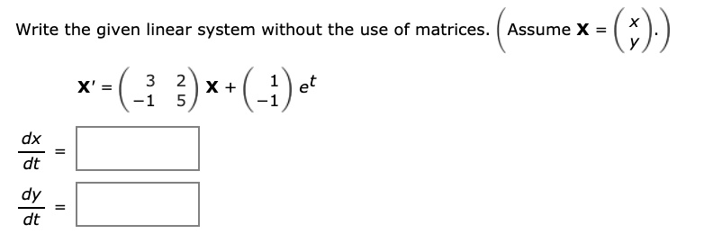 SOLVED: Write the given linear system without the use of matrices ...