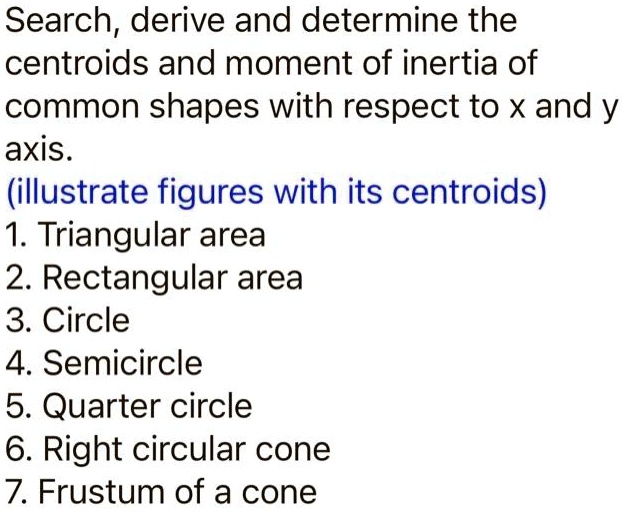 Search, derive and determine the centroids and moment of inertia of ...