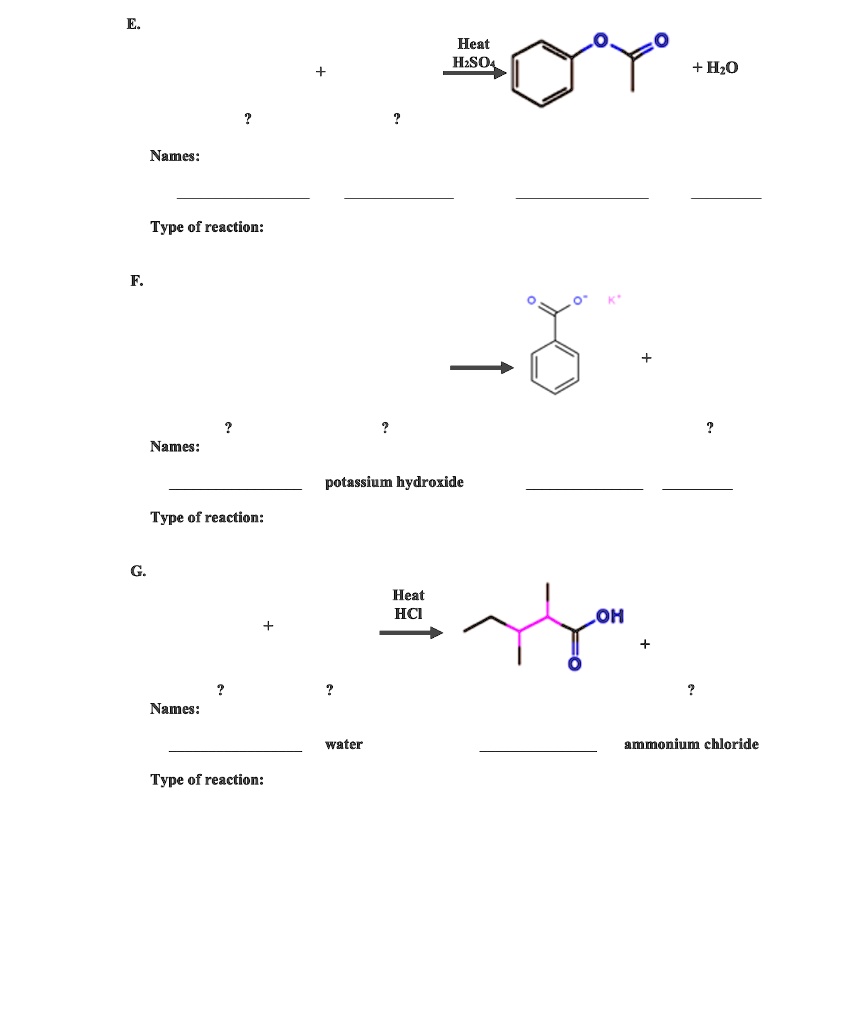 Heat H2SO4 H2O Names: Type of reaction: Names: potassium hydroxide Type ...