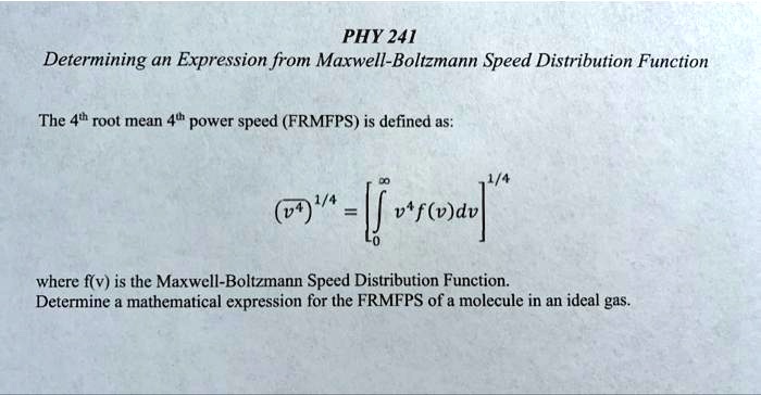 SOLVED: PHY241 Determining an Expression from Maxwell-Boltzmann Speed ...