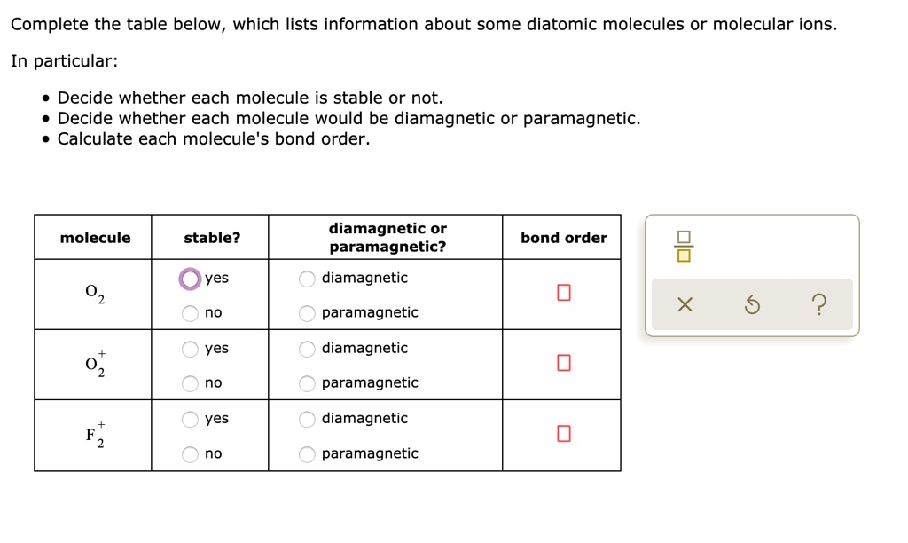 SOLVED: Complete the table below, which lists information about some diatomic molecules or ...