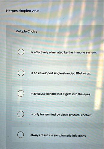 herpes simplex virus multiple choice is effectively eliminated by the ...