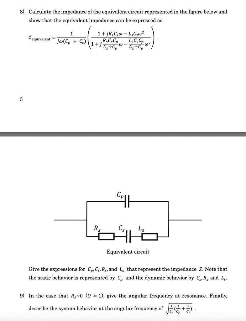 SOLVED: Text 8) Calculate the impedance of the equivalent circuit represented in the figure ...