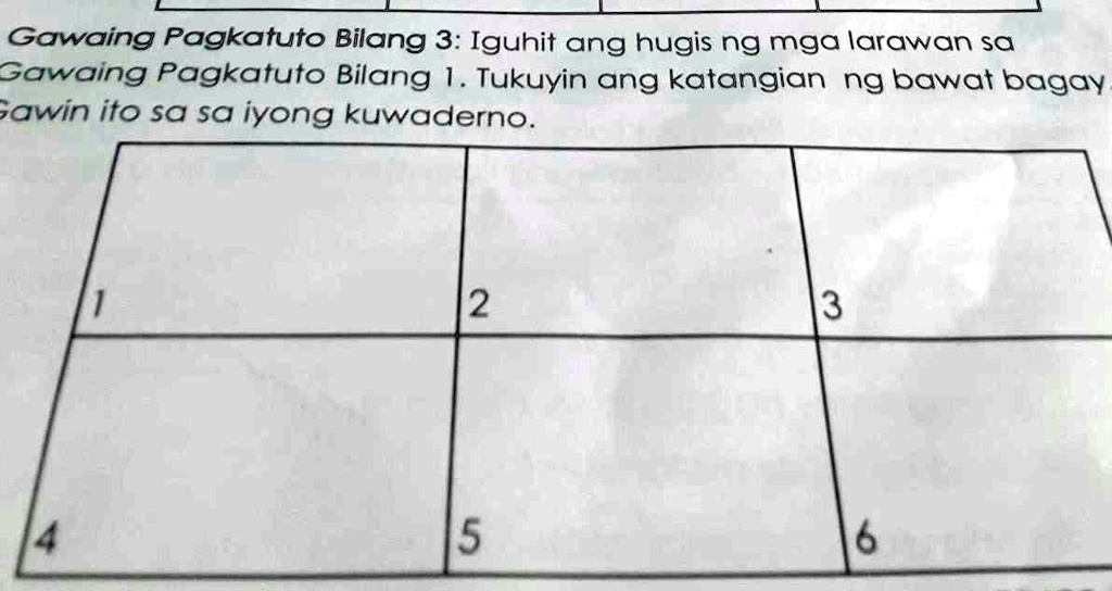 SOLVED: Gawaing Pagkatuto Bilang 3: Igunit ang hugis ng mga larawan sa ... SOLVED: Gawaing Pagkatuto Bilang 3: Igunit ang hugis ng mga larawan sa ...