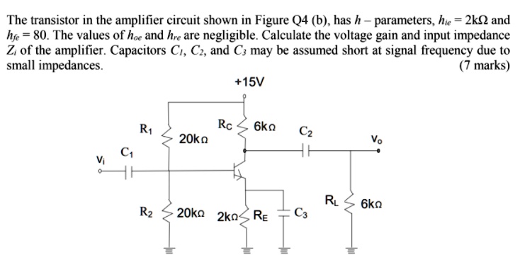 SOLVED: The transistor in the amplifier circuit shown in Figure Q4 (b ...
