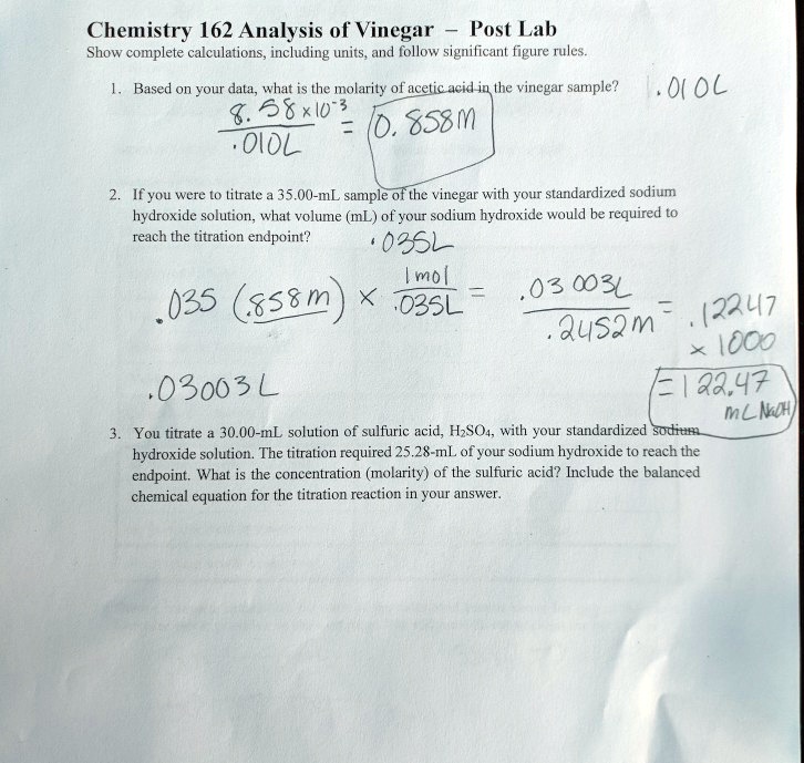 Chemistry 162 Analysis of Vinegar Post Lab Show complete calculations ...