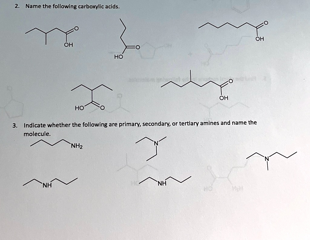 2. Name the following carboxylic acids. OH HO HO OH 3. Indicate whether ...