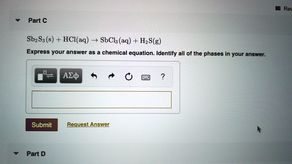 SOLVED: Part C Sb(s) + 3HCl(aq) â†’ SbCl3(aq) + H2(g)