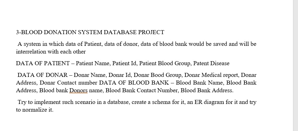 3-BLOOD DONATION SYSTEM DATABASE PROJECT A system in which data of ...