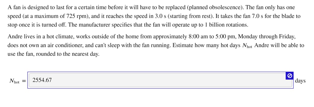 SOLVED: A fan is designed to last for a certain time before it will ...