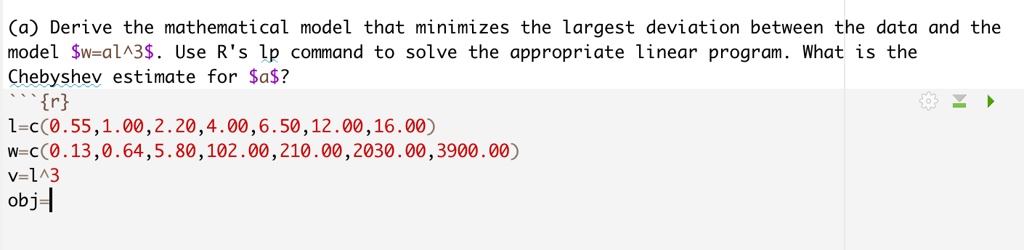 SOLVED: Derive the mathematical model that minimizes the largest deviation between the data and ...
