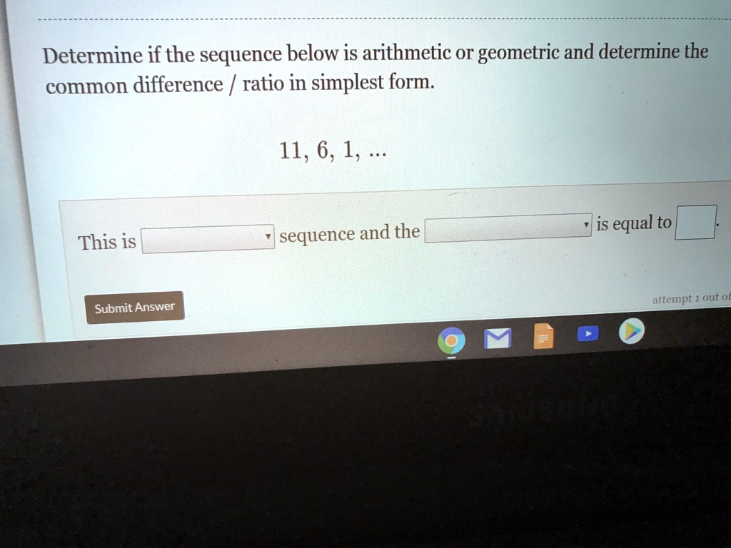 SOLVED: 'SOMEONE HELP!! I will mark you as brainlist!!! Determine if the sequence below is ...