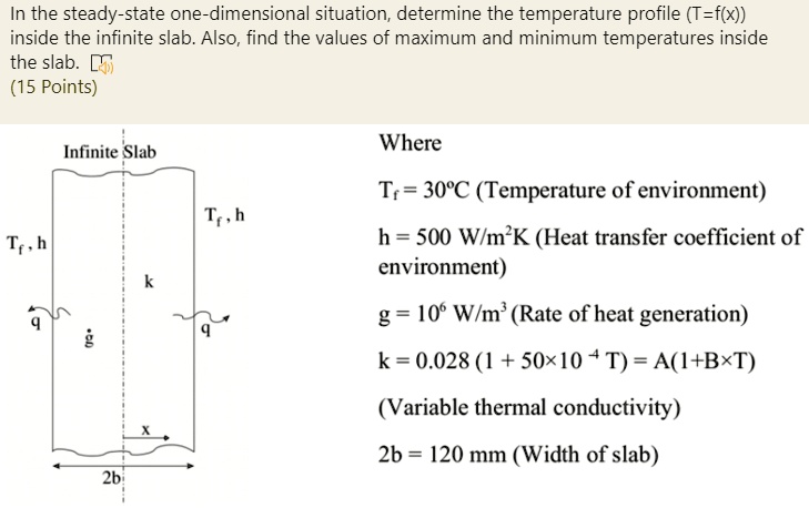 SOLVED: In the steady-state one-dimensional situation, determine the ...