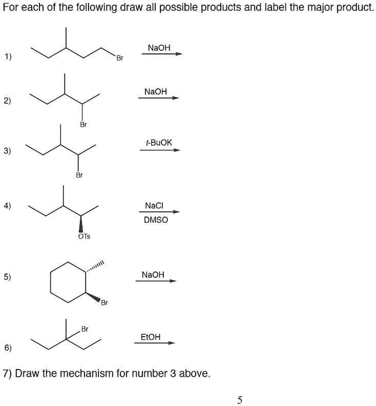 [GET ANSWER] For each of the following draw all possible products and ...