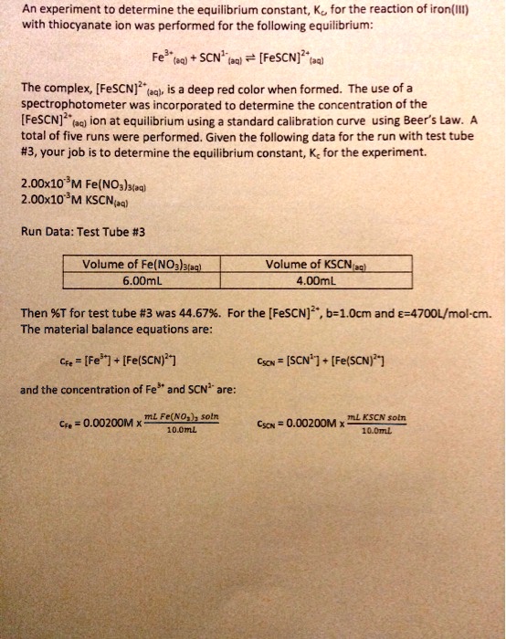 SOLVED: An experiment to determine the equilibrium constant, Ke for the ... SOLVED: An experiment to determine the equilibrium constant, Ke for the ...