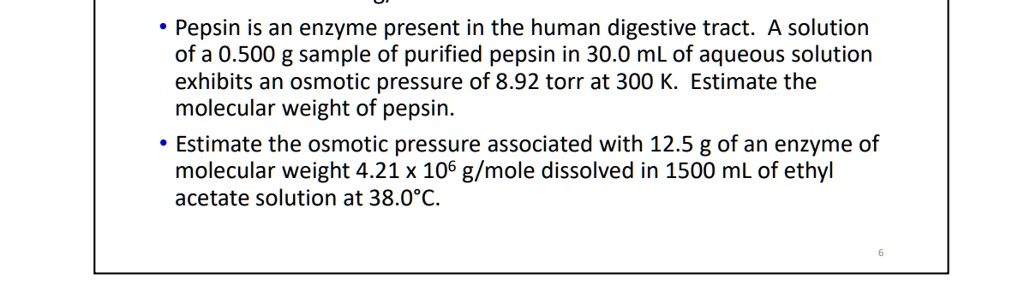 SOLVED:Pepsin is an enzyme present in the human digestive tract_ A ...