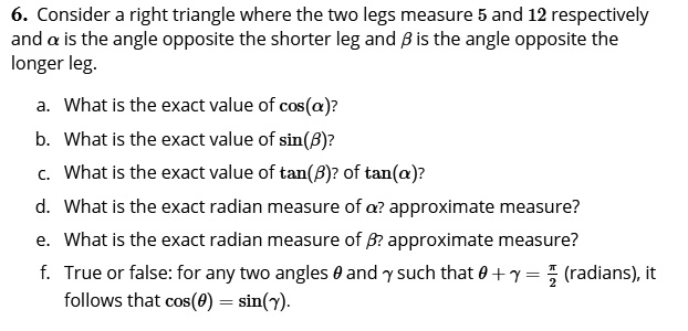 SOLVED:6. Consider a right triangle where the two legs measure 5 and 12 ...