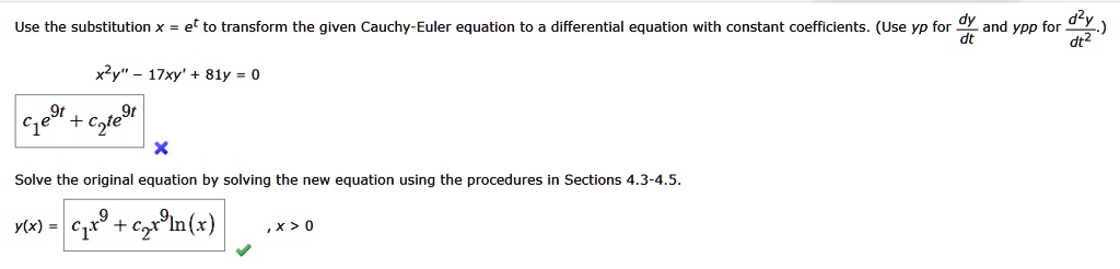 SOLVED:Use the substitution x et to transform the given Cauchy-Euler equation to differential ...
