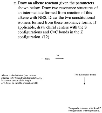 SOLVED: 20. Draw an alkene reactant given the parameters shown below ...