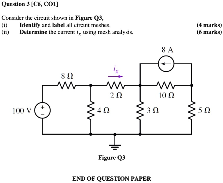 SOLVED: 'Question 3 [C6, CO1] Consider the circuit shown in Figure Q3, Identify and label all ...