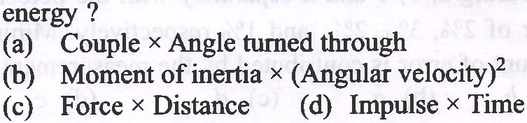 SOLVED: energy? (a) Couple × Angle turned through (b) Moment of inertia ...