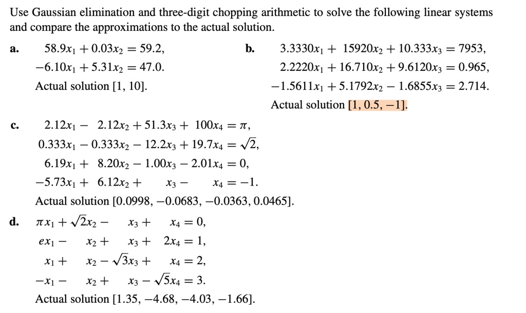 use gaussian elimination and three digit chopping arithmetic to solve the following linear ...