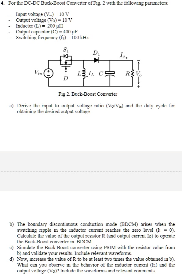 4. For the DC-DC Buck-Boost Converter of Fig. 2 with the following parameters: - Input voltage ...