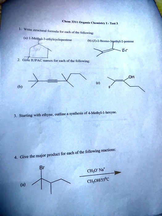 Chem 3311 Organic Chemistry I-Test 3 1. Write structural formula for ...