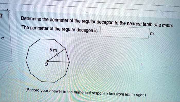 SOLVED: Determine the perimeter of the regular decagon The to the ...