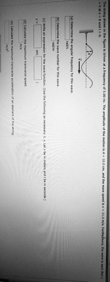 VIDEO solution: y = rad/s = 0 at x = 0 and t = 0. m/s^2 m/s d ...