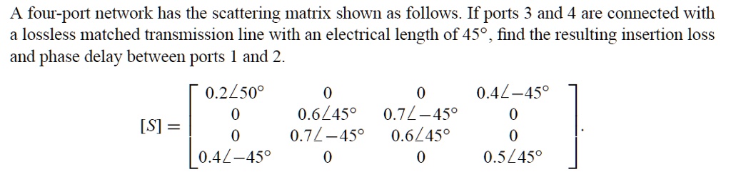 SOLVED: Please be sure to include the electrical length of the TX line ...