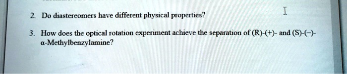 SOLVED: Do diastereomers have different physical properties? How does the optical rotation ...