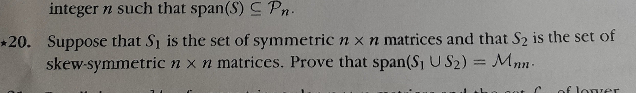 integer n such that span(S) ⊆𝒫n. *20. Suppose that S1 is the set of ...