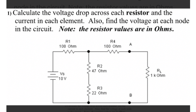 1) Calculate the voltage drop across each resistor and the current in each element. Also, find ...