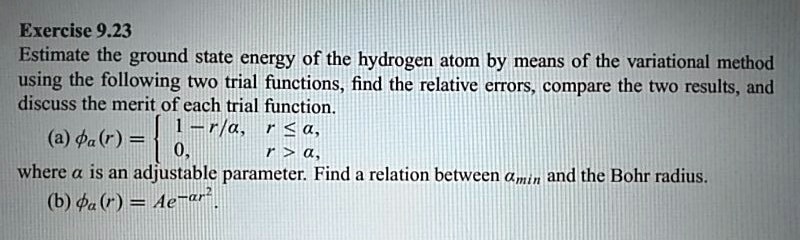 Solved Exercise 9 23 Estimate The Ground State Energy Of The Hydrogen