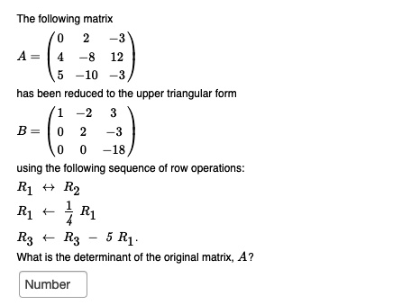 Solved:the Following Matrix ~10 Has Been Reduced To The Upper 