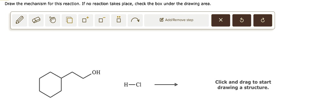 draw the mechanism for this reaction if no reaction takes place check ...