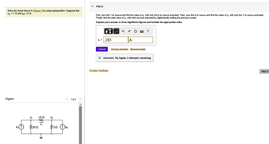 Part A Solve the circuit shown in (Figure 1) by using superposition. Suppose that i1 = 7 A and ...