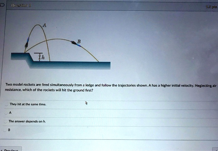 1.3p Two model rockets are fired simultaneously from a ledge and follow ...
