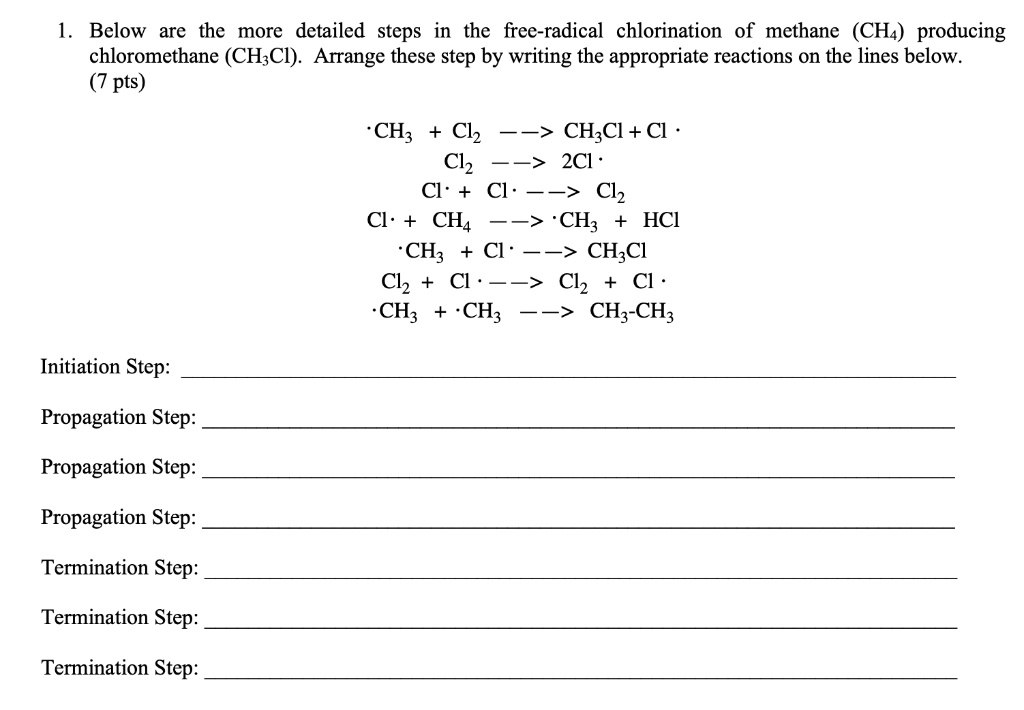 1. Below are the more detailed steps in the free-radical chlorination ...