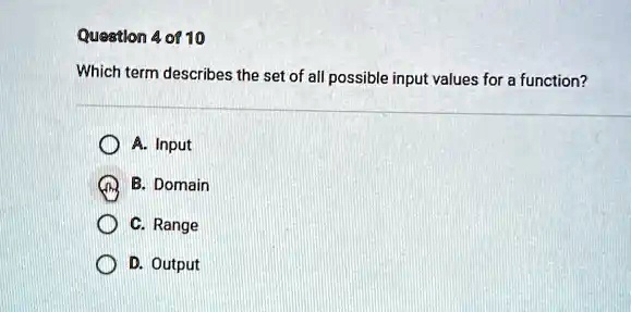 SOLVED: Question 4 of 10: Which term describes the set of all possible ... SOLVED: Question 4 of 10: Which term describes the set of all possible ...