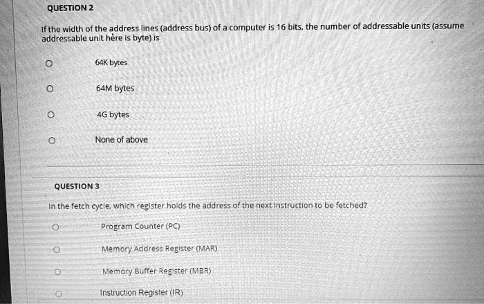 SOLVED: QUESTION 2: If the width of the address lines (address bus) of a computer is 16 bits ...