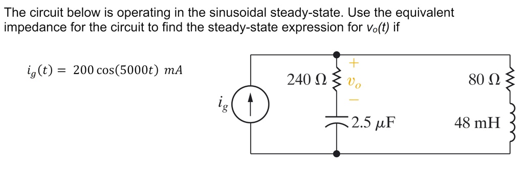 Solved The Circuit Below Is Operating In The Sinusoidal Steady State Use The Equivalent