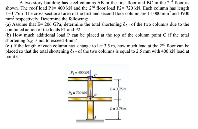 a two story building has steel columns ab in the first floor and bc in ...