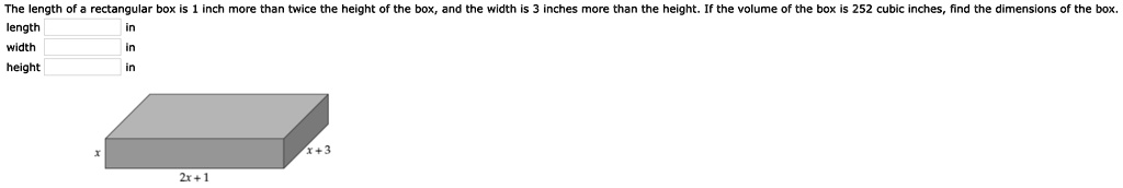 SOLVED: The length of rectangular box length width height Inch more tha ...