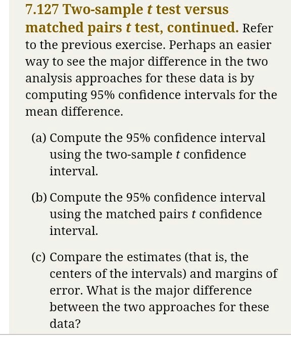 7127 two sample t test versus matched pairs t test continued refer to ...