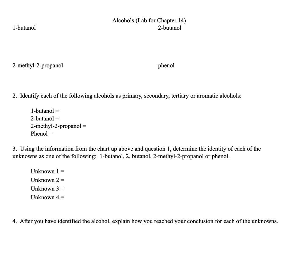 SOLVED: Alcohols (Lab for Chapter 14) 2-butanol 1-butanol 2-methyl-2 ...