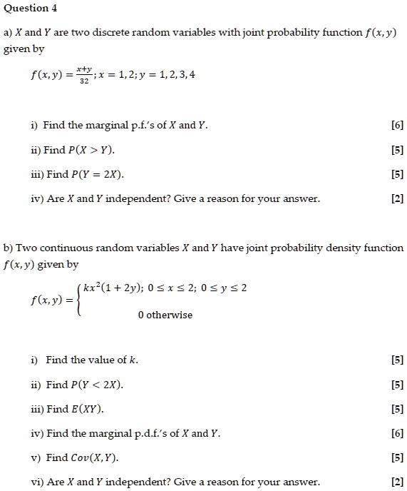 SOLVED: Question a) X and are two discrete random variables with joint Probability function f(x ...