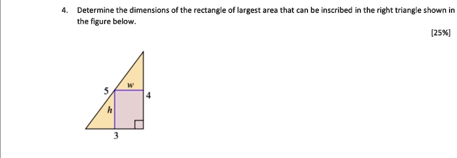 SOLVED: 4. Determine the dimensions of the rectangle of largest area that can be inscribed in ...