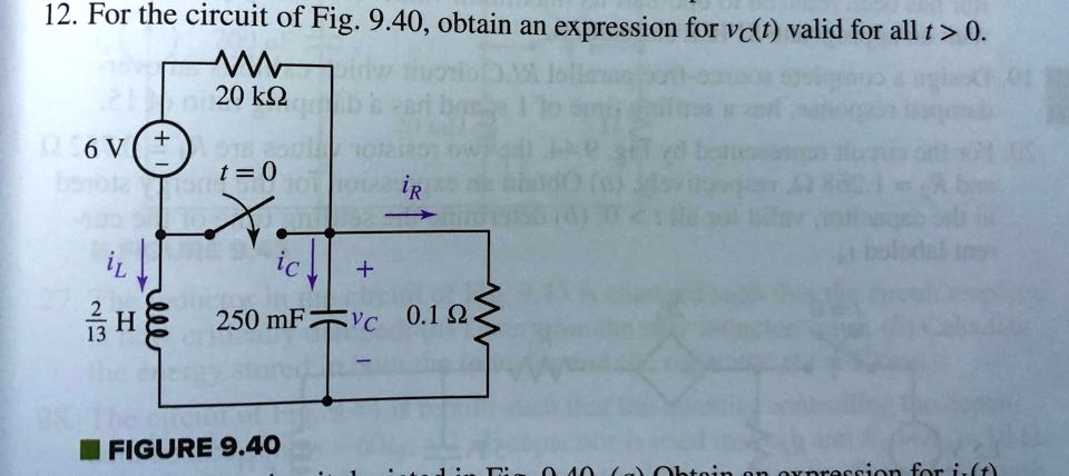 SOLVED: For the circuit of Fig. 9.40, obtain an expression for vc(t) valid for all t > 0.